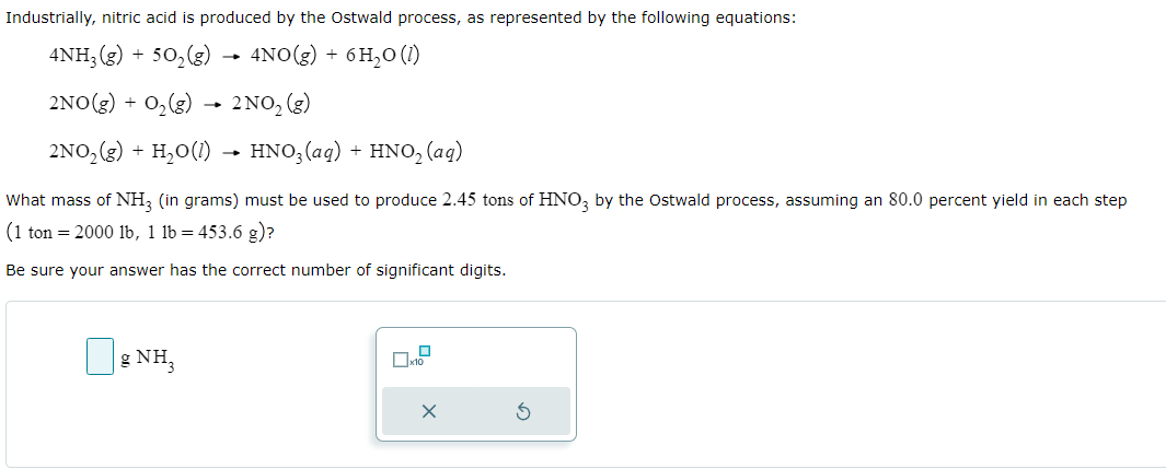 Solved Industrially, nitric acid is produced by the Ostwald | Chegg.com