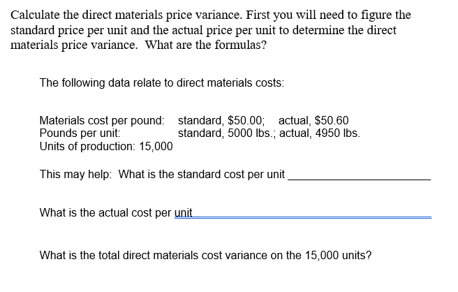 Solved Calculate the direct materials price variance. First | Chegg.com