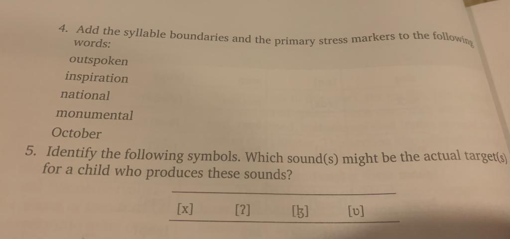 4. Add the syllable boundaries and the primary stress | Chegg.com