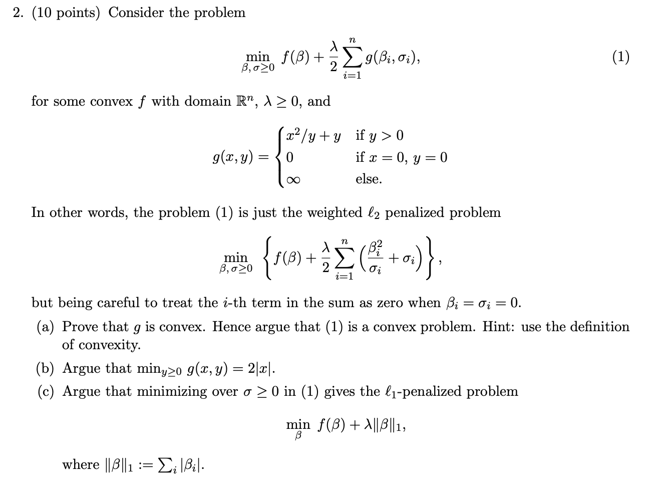 a) Prove that g is convex. Hence argue that (1) is a | Chegg.com