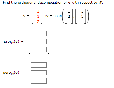 Solved Find the orthogonal projection of v onto the subspace | Chegg.com