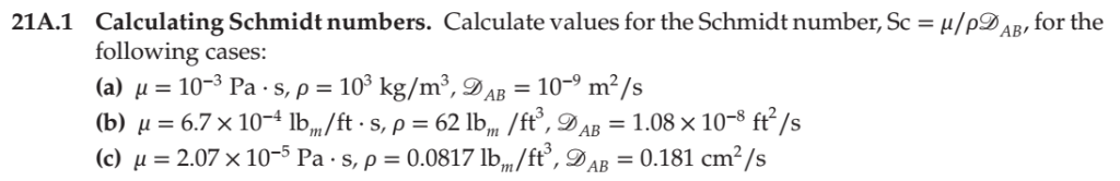 Solved Calculating Schmidt numbers. following cases: (a) | Chegg.com