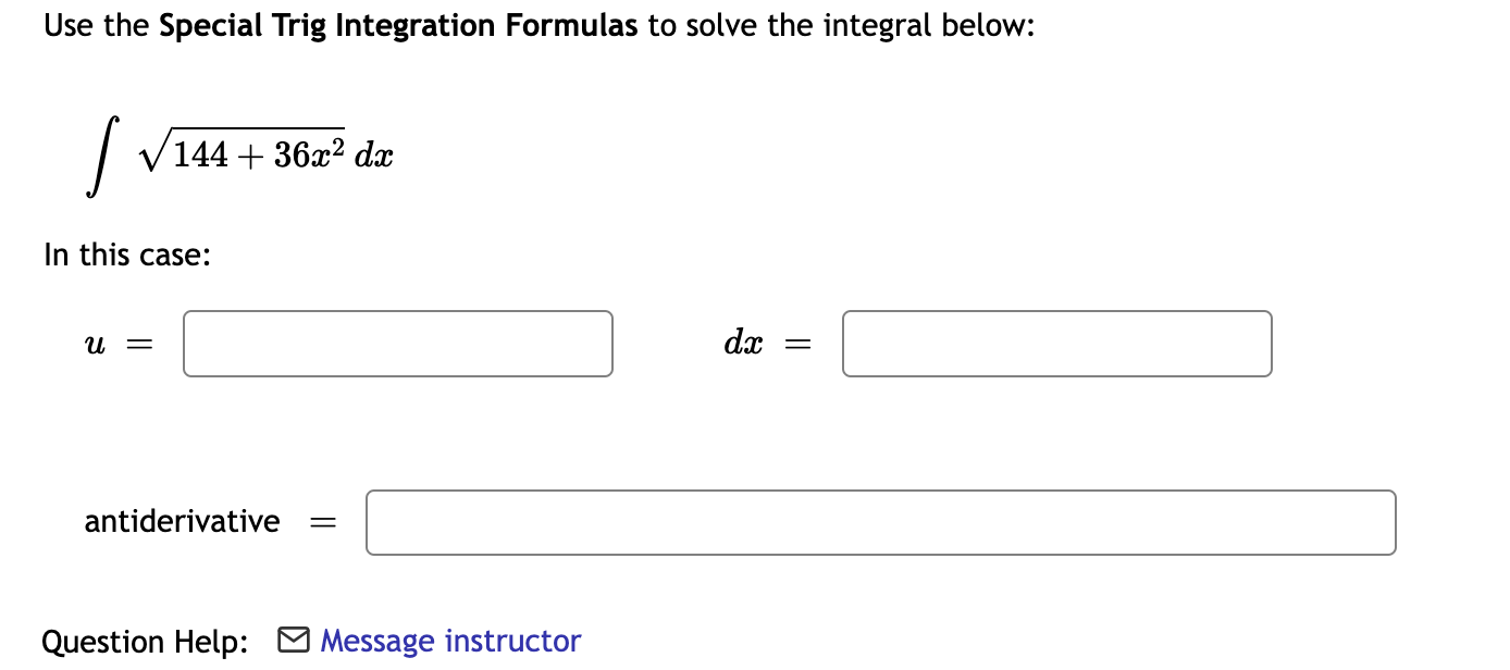 Solved Use The Special Trig Integration Formulas To Solve