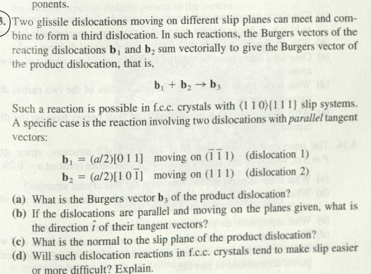 Solved Two glissile dislocations moving on different slip | Chegg.com