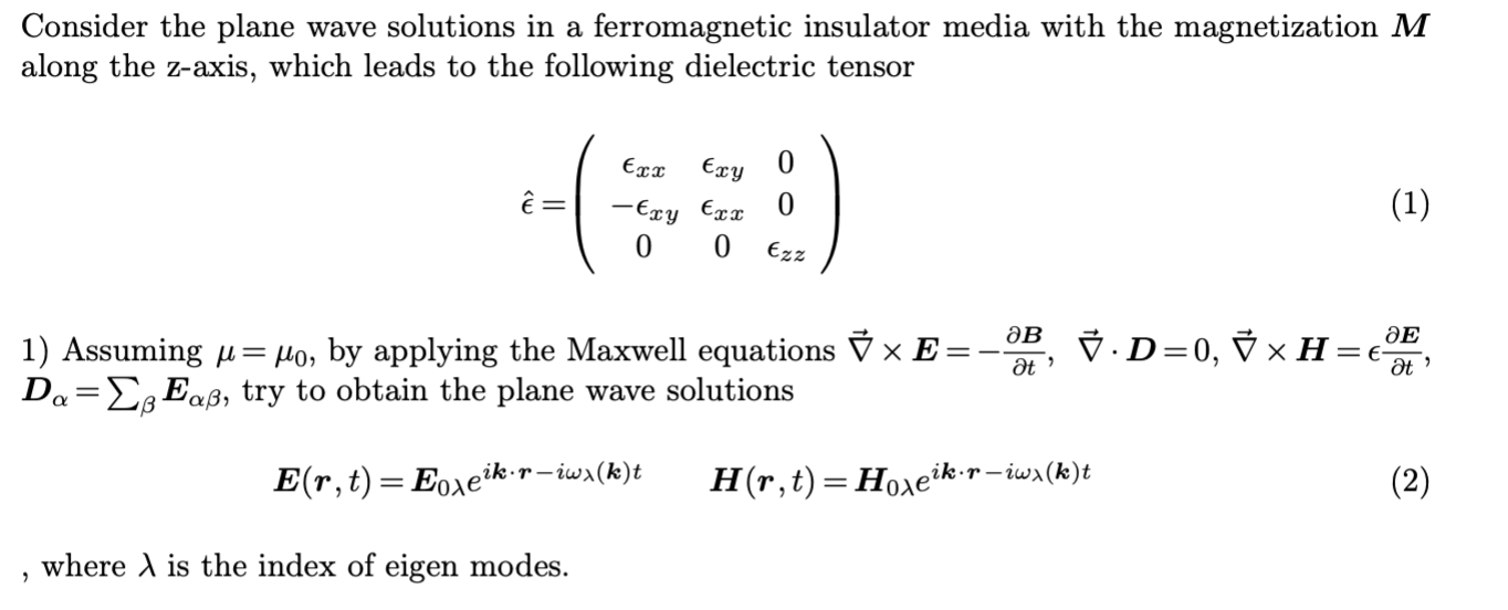 Solved Consider the plane wave solutions in a ferromagnetic | Chegg.com
