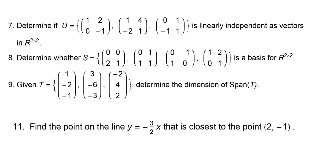 Solved Matrix Algebra: Linear Independence, Basis, Dimension | Chegg.com Solved Matrix Algebra: Linear Independence, Basis, Dimension | Chegg.com