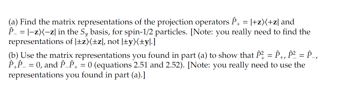 Solved (a) Find the matrix representations of the projection | Chegg.com