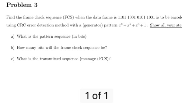 Solved Find the frame check sequence (FCS) when the data | Chegg.com Solved Find the frame check sequence (FCS) when the data | Chegg.com