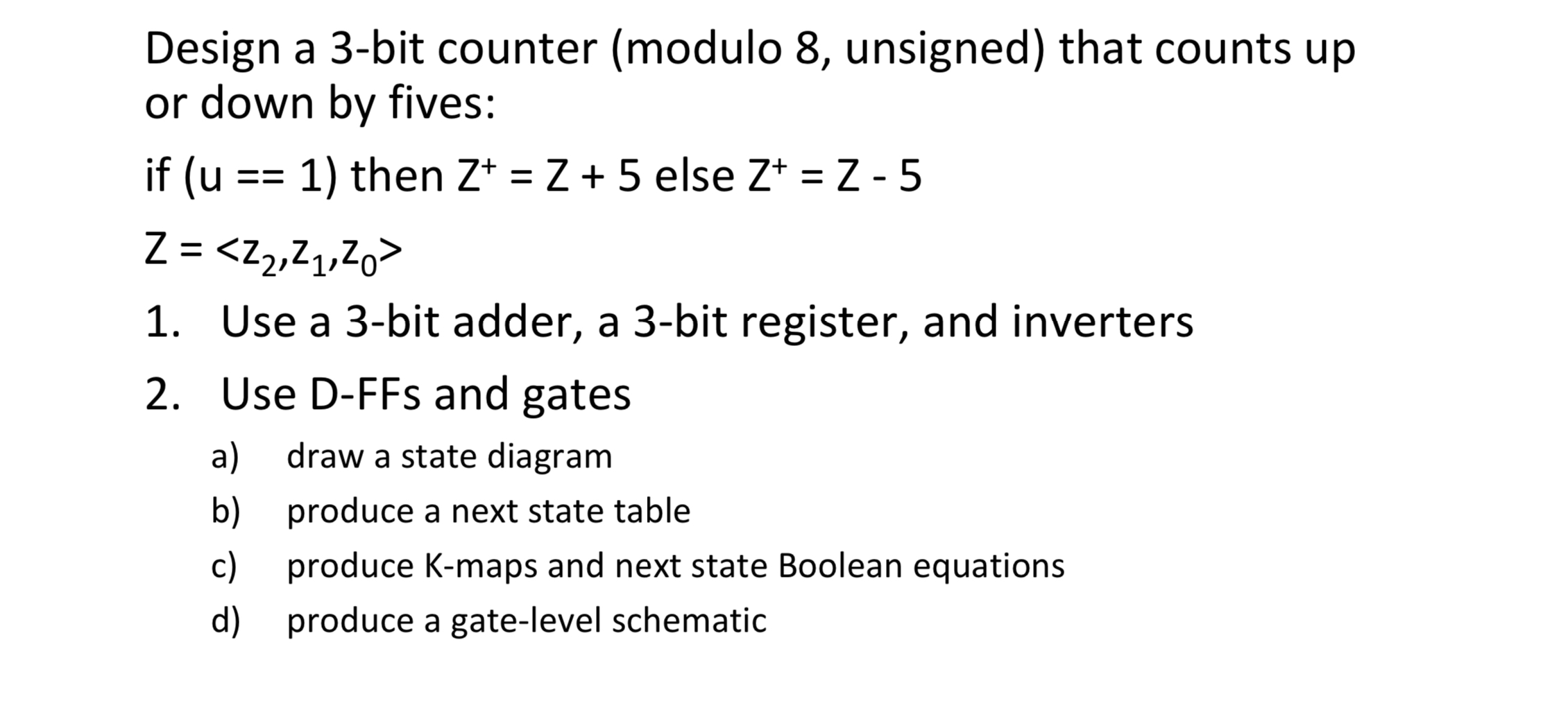 Solved Design a 3-bit counter (modulo 8, unsigned) that | Chegg.com