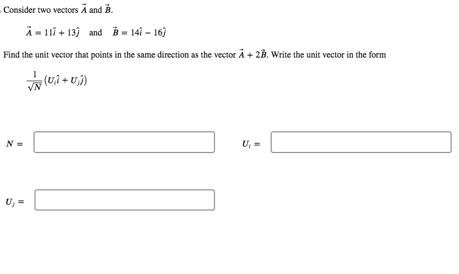 Solved Consider two vectors A and B. A=11i^+13j^ and | Chegg.com