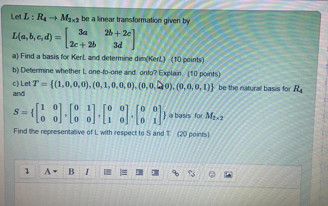Solved Let L: R4 → M2x2 be a linear transformation given by | Chegg.com