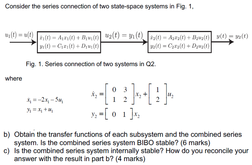 Solved Consider the series connection of two state-space | Chegg.com