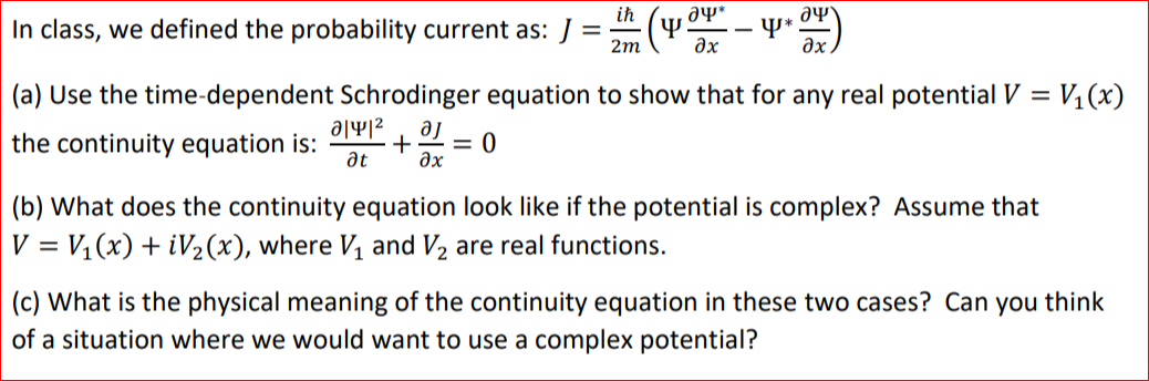 Solved In class, we defined the probability current as: J | Chegg.com