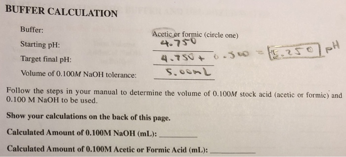 Solved BUFFER CALCULATION Buffer: Acetic or formic (circle | Chegg.com