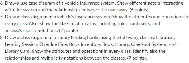 Solved 6. Draw a use case diagram of a vehicle insurance | Chegg.com