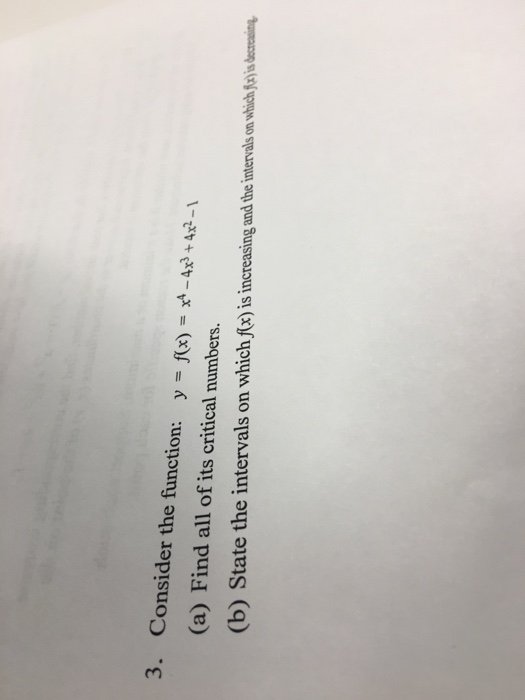 Solved 3. Consider the function: y=f(x)-x4-4x3 + 4x2-1 (a) | Chegg.com