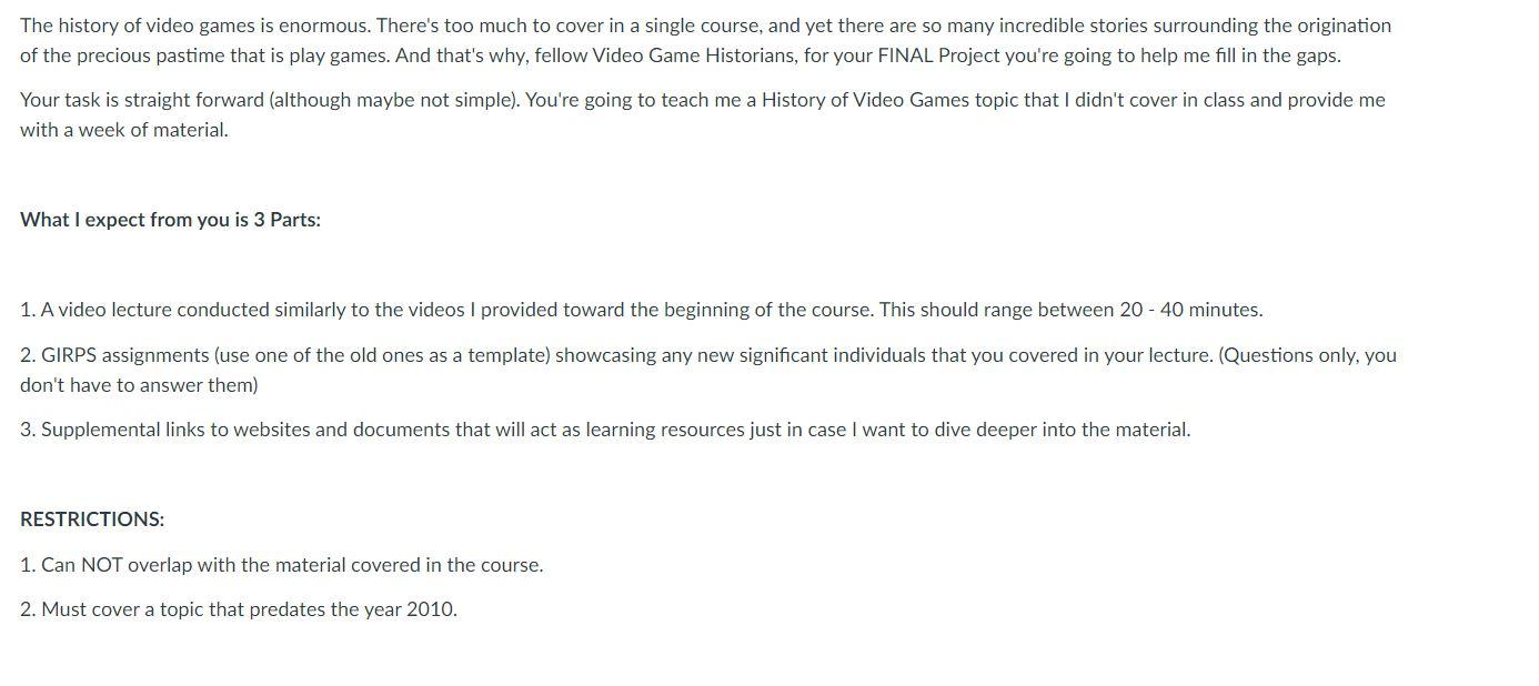 Solved The history of video games is enormous. There's too | Chegg.com