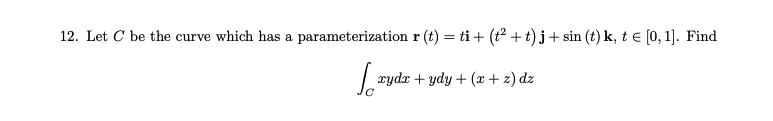 12. Let C be the curve which has a parameterization | Chegg.com