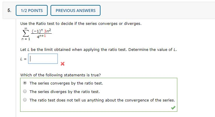 Solved 1/2 POINTS PREVIOUS ANSWERS Use the Ratio test to | Chegg.com