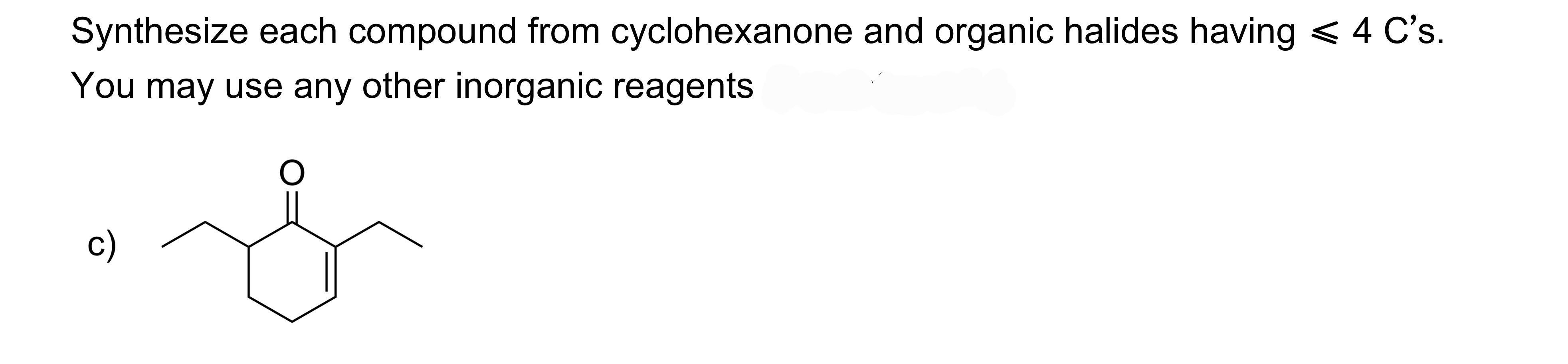 Solved Synthesize each compound from cyclohexanone and | Chegg.com