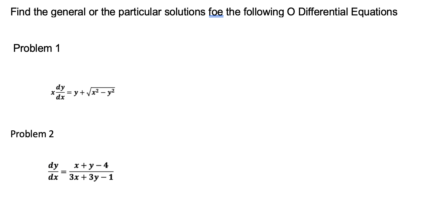 Solved Find the general or the particular solutions foe the | Chegg.com