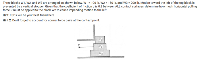 Solved Three blocks W1, W2, and W3 are arranged as shown | Chegg.com