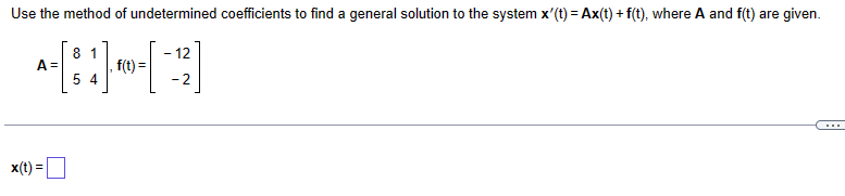 Solved Use the method of undetermined coefficients to find a | Chegg.com