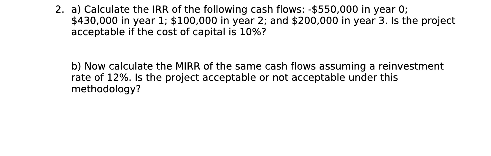 Solved a) Calculate the IRR of the following cash flows: | Chegg.com