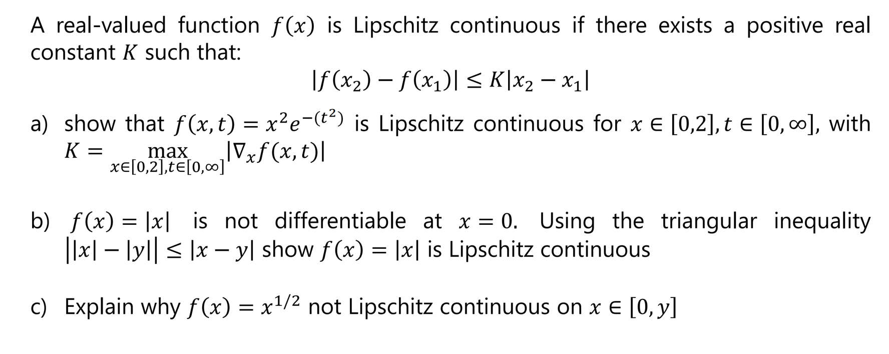 Solved - A real-valued function f(x) is Lipschitz continuous | Chegg.com