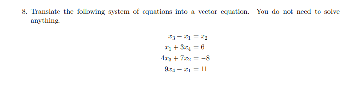 Solved 8. Translate the following system of equations into a | Chegg.com