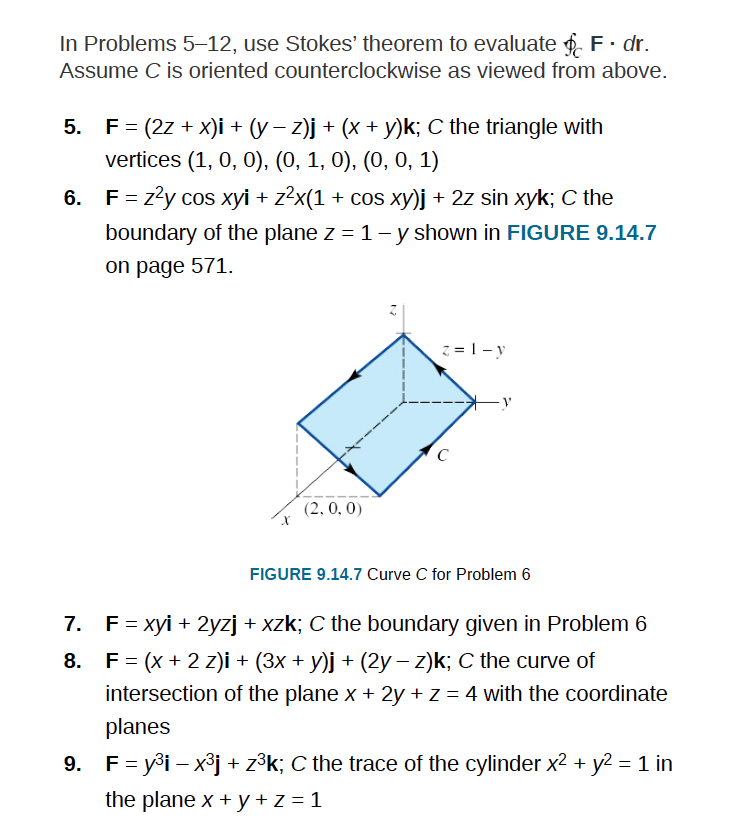 Solved In Problems 5-12, use Stokes' theorem to evaluate ∮C | Chegg.com