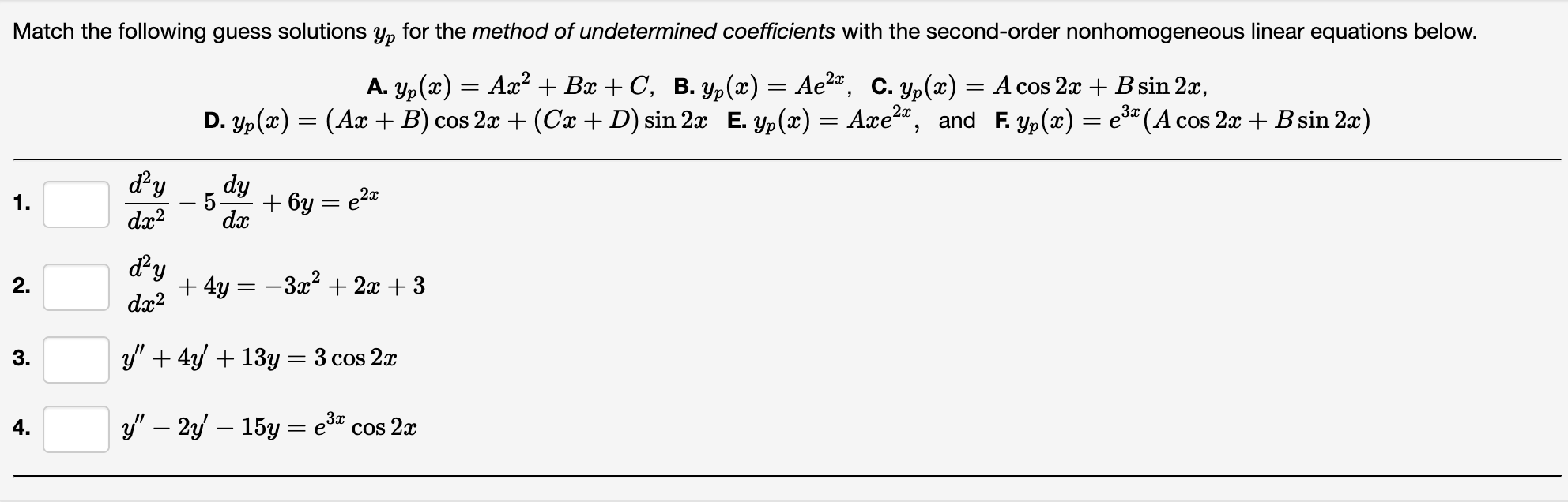 Solved Match the following guess solutions yp for the method | Chegg.com