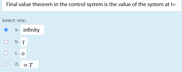 Solved Final value theorem in the control system is the | Chegg.com