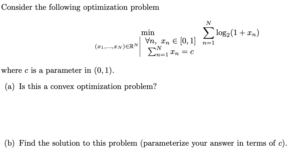 Solved Consider the following optimization problem N min | Chegg.com