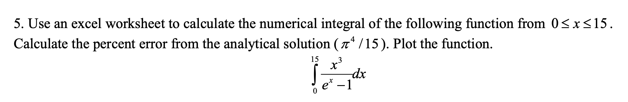 Solved 5. Use an excel worksheet to calculate the numerical | Chegg.com