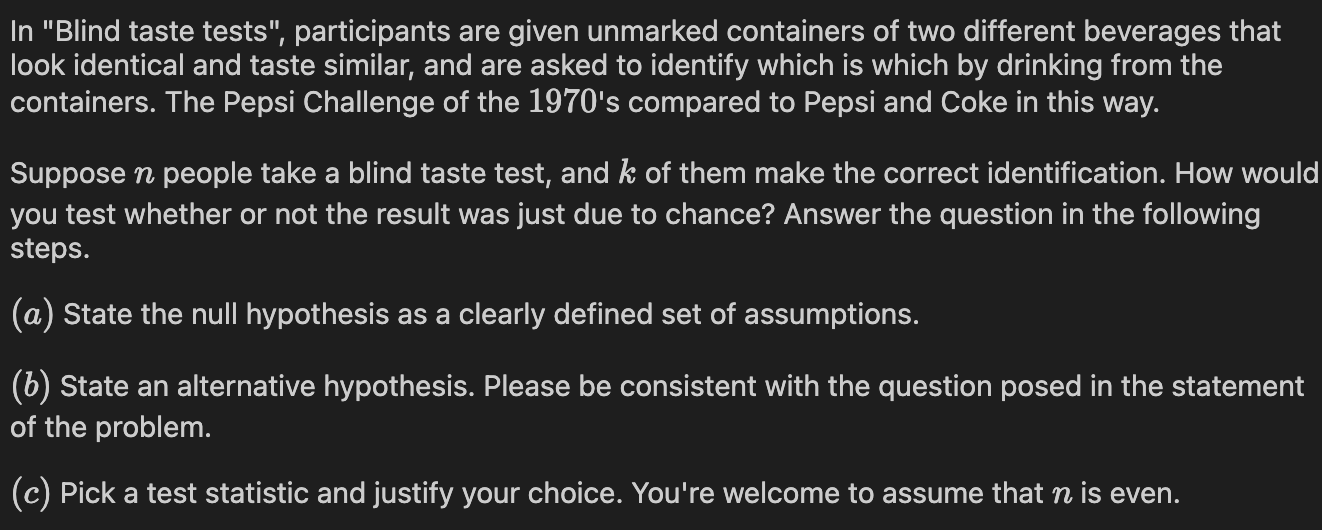 Solved In "Blind taste tests", participants are given | Chegg.com