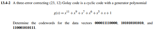 13.4-2 A three-error correcting (23, 12) Golay code | Chegg.com