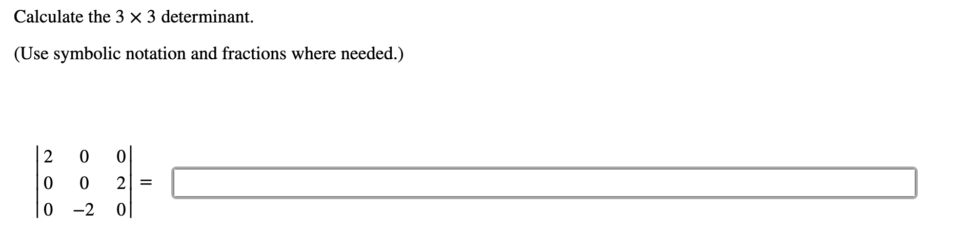 Solved Calculate the 3 x 3 determinant. (Use symbolic | Chegg.com