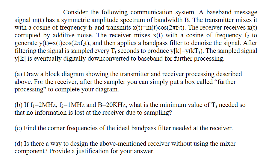 Solved Consider the following communication system. A | Chegg.com