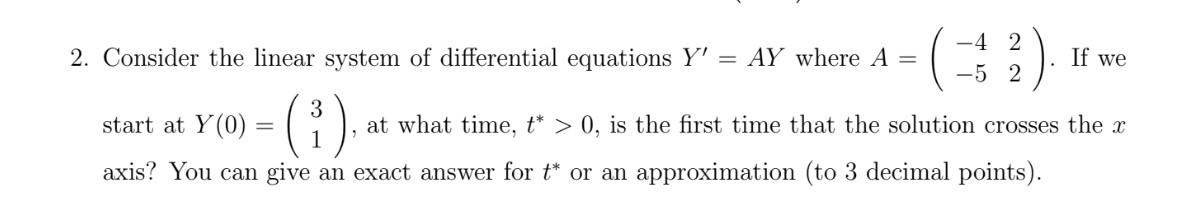Solved 2. Consider the linear system of differential | Chegg.com