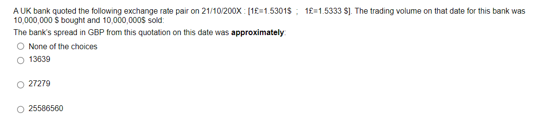Solved A UK bank quoted the following exchange rate pair on | Chegg.com