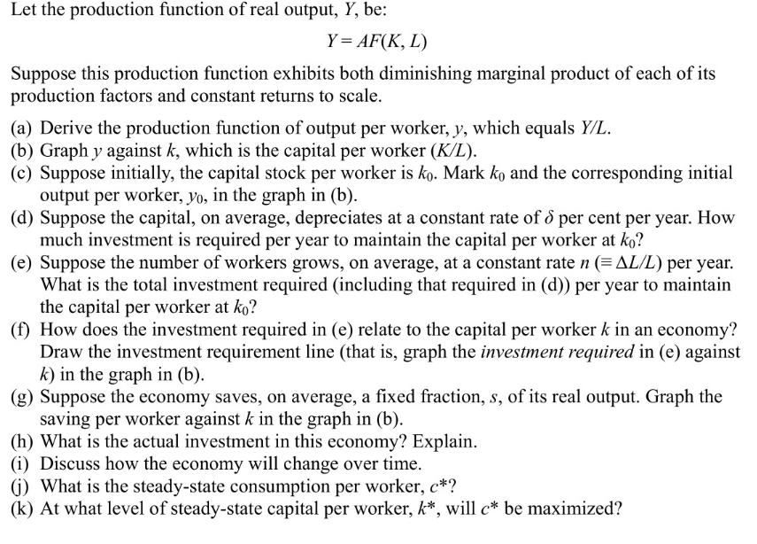 Solved Let the production function of real output, Y, be: | Chegg.com