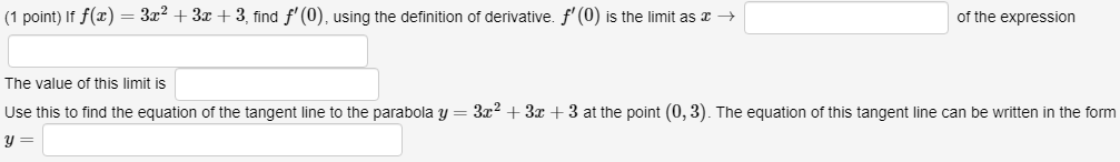 Solved (1 point) If f(x)=3x2+3x+3, find f′(0), using the | Chegg.com