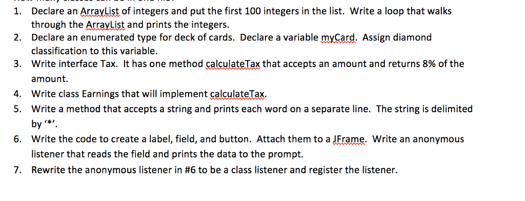 Solved 1. 2. 3. Declare an ArrayList of integers and put the | Chegg.com