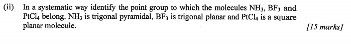 Solved (ii) In a systematic way identify the point group to | Chegg.com