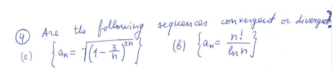 Solved (4) Are the following sequences convergent or | Chegg.com