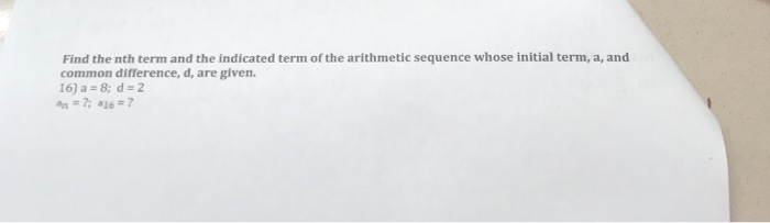 Solved Find the nth term and the indicated term of the | Chegg.com