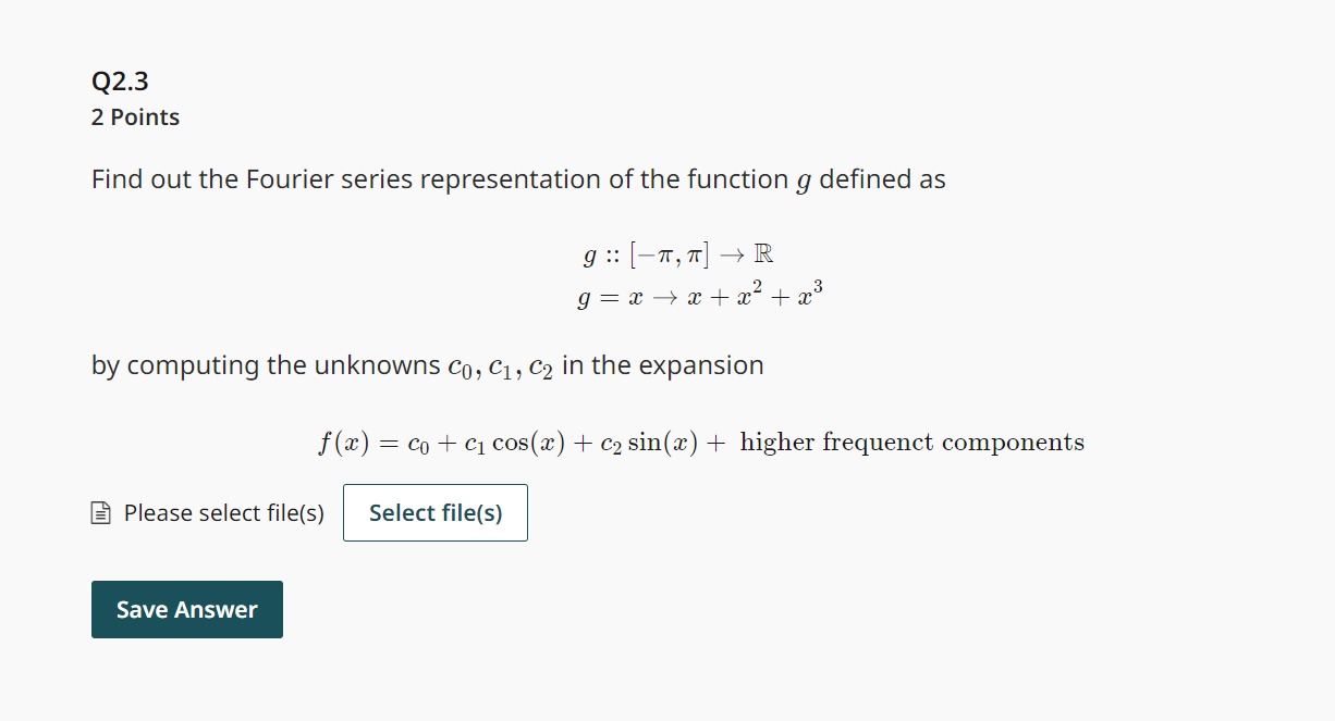 Solved Q2.32 ﻿PointsFind out the Fourier series | Chegg.com