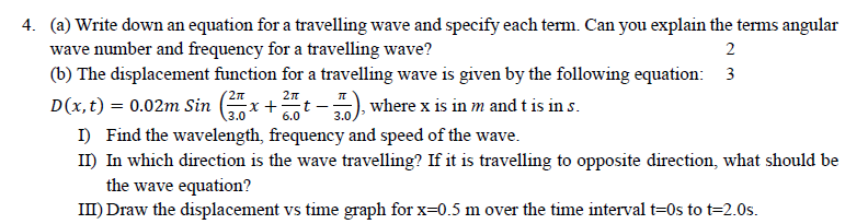 Solved 4. (a) Write down an equation for a travelling wave | Chegg.com