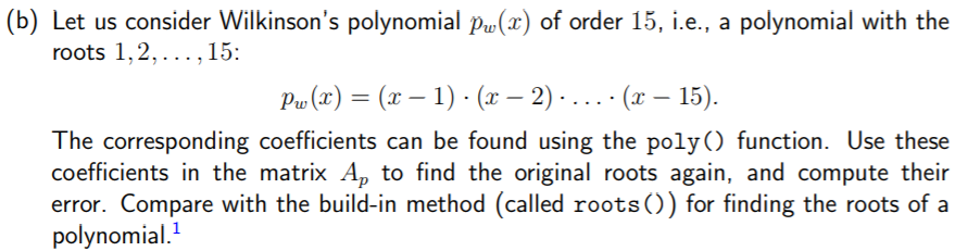 Solved (b) Let us consider Wilkinson's polynomial p(z) of | Chegg.com